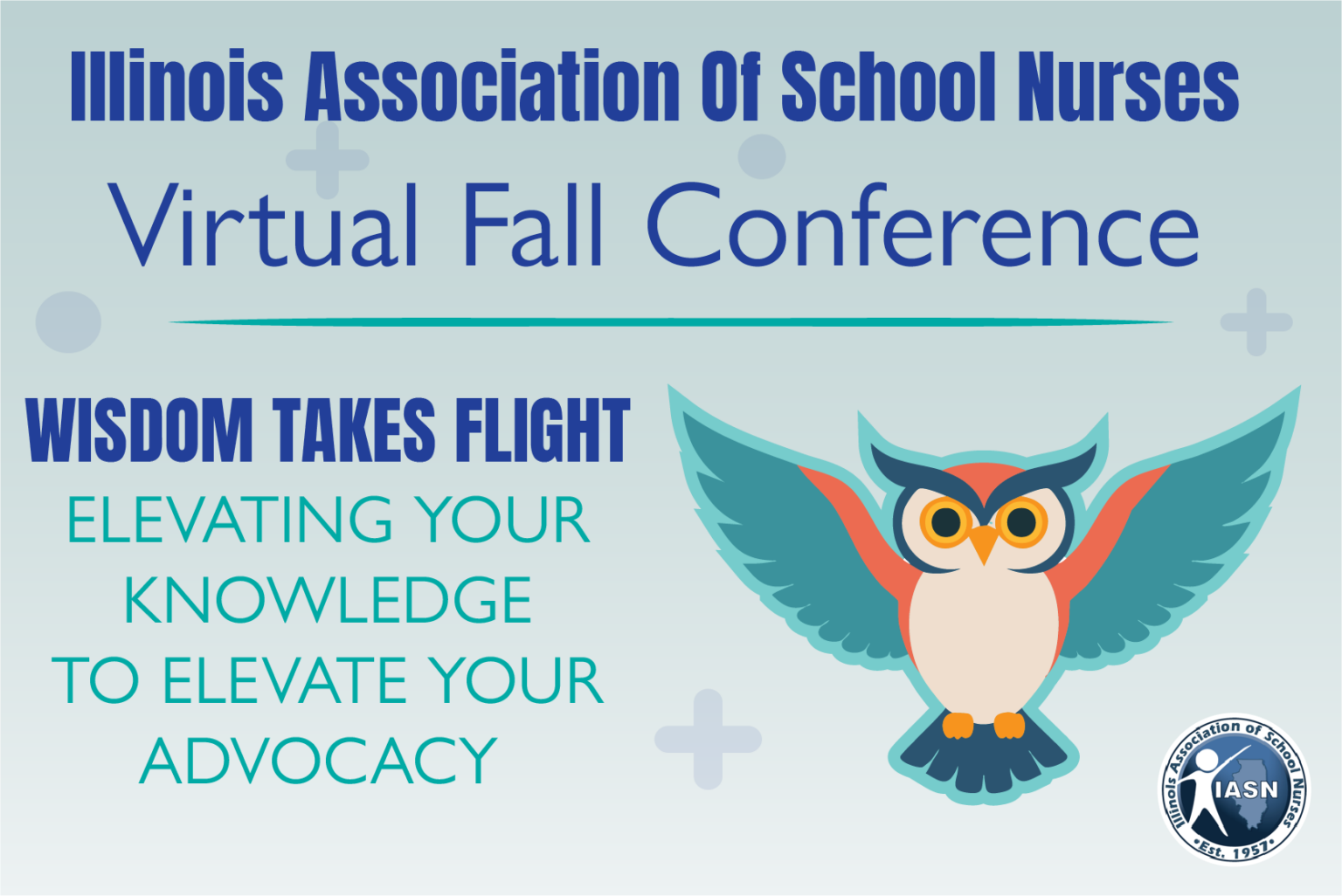 2025 IASN Fall Virtual Conference - Wisdom Takes Flight – Elevating Your Knowledge to Elevate ...